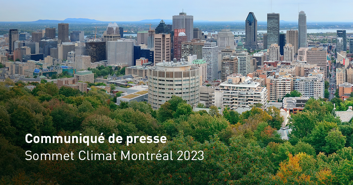Deuxième édition du Sommet Climat Montréal | Communiqué de presse | HEC ...